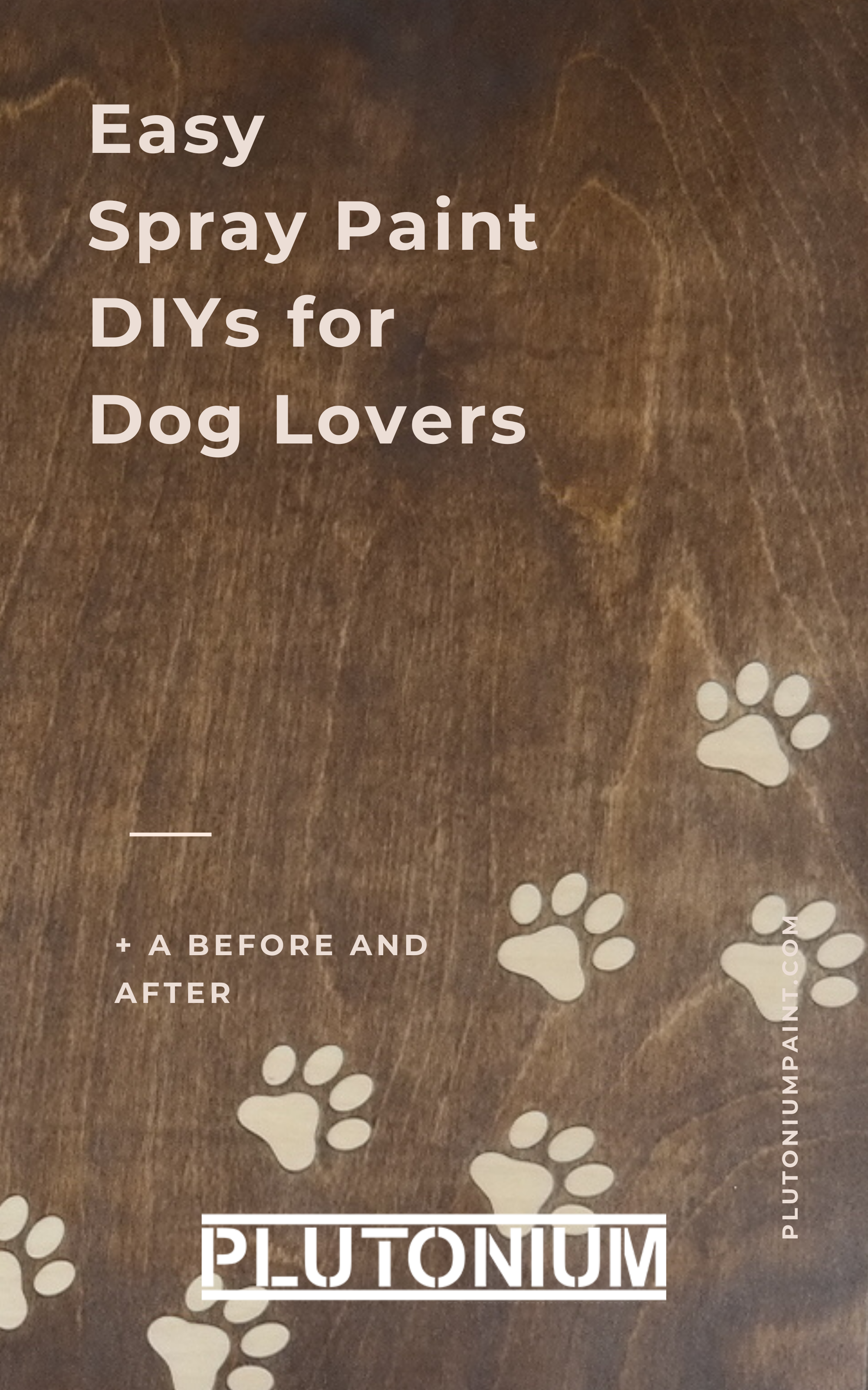 Spray Paint Projects for Dog Lovers | Plutonium Paint